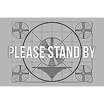 Tv Test Pattern Please Stand By Amazon.com: Please Stand By Test