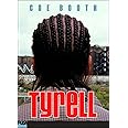Amazon.com: Tyrell: 9780439838801: Booth, Coe: Books