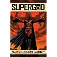 Supergod Volume 1 (SUPERGOD TP): Ellis, Warren, Gastonny, Garrie ...