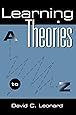Amazon.com: Learning Theories: A to Z (9781573564137): David C. Leonard ...