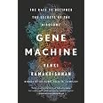 Gene Machine: The Race to Decipher the Secrets of the Ribosome ...