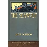 Amazon.com: The Sea-Wolf: 100th Anniversary Collection: 9781948132350 ...