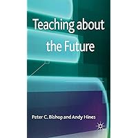 Teaching about the Future: 9780230363496: Economics Books @ Amazon.com
