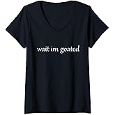 Amazon.com: Wait I’m Goated Funny for Men Women T-Shirt : Clothing ...
