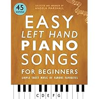 Easy Piano Songs for Beginners Level 2: Simple Sheet Music of Famous ...