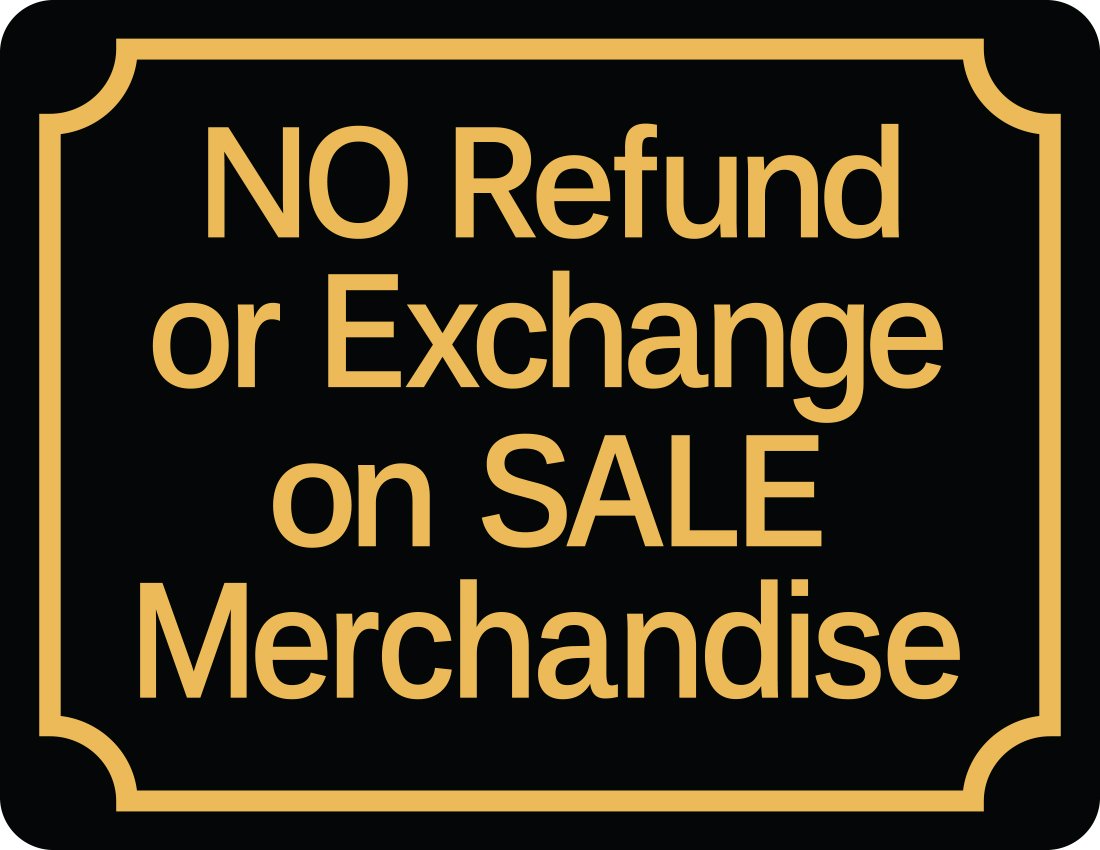 Store Signs Retail Store Policy Sign NO Refund or Exchange on Sale ...