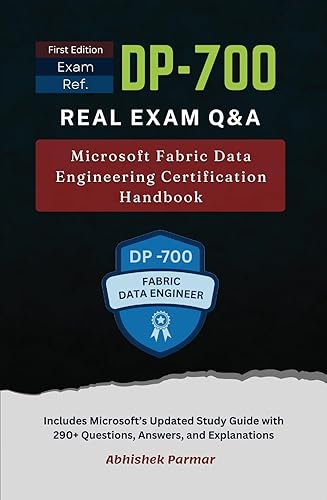 DP-700 Real Exam Q&A: Microsoft Fabric Data Engineering Certification ...