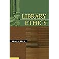 Amazon.com: Library Ethics: 9781591586364: Preer, Jean: Books