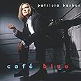 Patricia Barber - Cafe Blue - Amazon.com Music