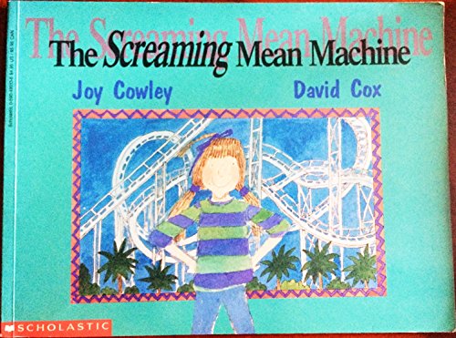 The Screaming Mean Machine: Cowley, Joy, Cox, David: 9780590480130 ...