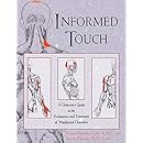 Informed Touch: A Clinician's Guide to Evaluation and Treatment of Myofascial Disorders: Donna ...