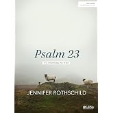Psalm 23 - Bible Study Book with Video Access: The Shepherd With Me ...