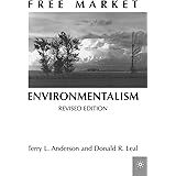 Free Market Environmentalism for the Next Generation: Anderson, T ...