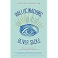 Hallucinations: Sacks, Oliver: 9780307947437: Amazon.com: Books