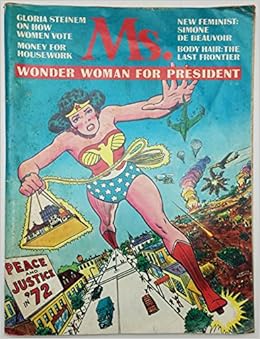 Ms. Magazine, FIRST ISSUE: July 1972: Carbine, Patricia et al: Amazon ...