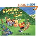 Froggy Plays in the Band: Jonathan London, Frank Remkiewicz ...