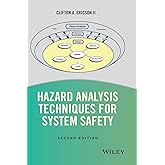 Hazard Analysis Techniques for System Safety: Ericson II, Clifton A ...