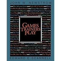 Even More Games Trainers Play: Experiential Learning Exercises (McGraw ...