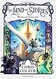 The Land of Stories: Worlds Collide (The Land of Stories (6)): Colfer ...