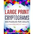 Large Print Cryptograms: 500 Puzzles for Adults - Volume 1 (Large Print ...