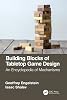 Building Blocks of Tabletop Game Design: An Encyclopedia of Mechanisms ...