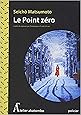 Le point zéro: Amazon.fr: Seichô Matsumoto, Takashi Atoda, Dominique ...