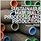 Sustainable Materials, Processes and Production (The Manufacturing ...