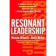 Resonant Leadership: Renewing Yourself and Connecting with Others ...