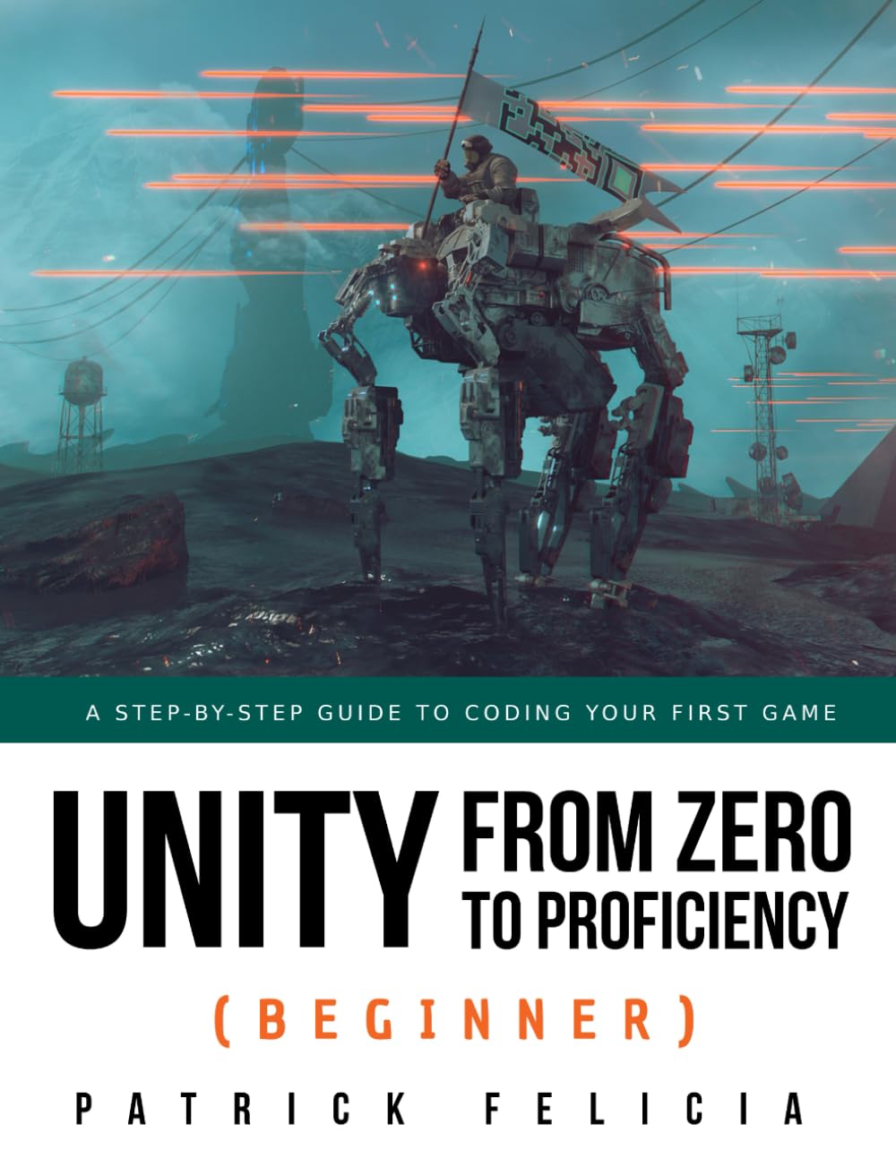 Mua Unity from Zero to Proficiency (Beginner): A Step-by-step guide to coding your first game: 2 ...
