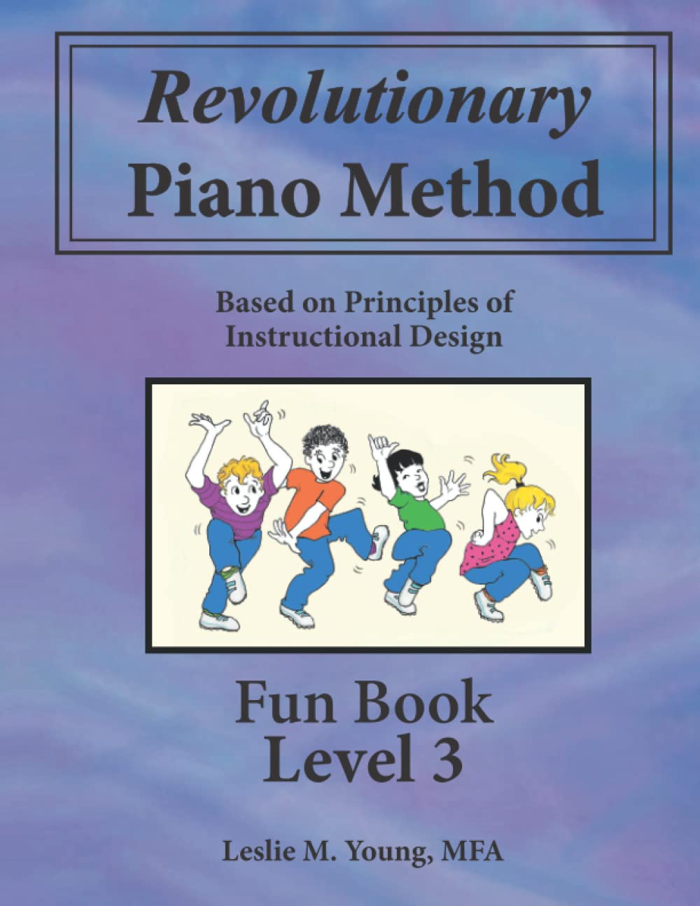 Mua Revolutionary Piano Method: Fun Book Level 3: Based on Principles ...