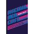 Bisexual Men Exist: Mehta, Vaneet: 9781787757196: Amazon.com: Books