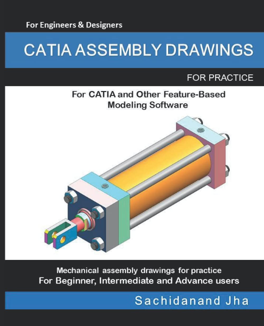 Mua CATIA ASSEMBLY DRAWINGS: Assembly Practice Drawings For CATIA and Other Feature-Based 3D ...