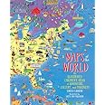 Maps of the World: An Illustrated Children's Atlas of Adventure ...