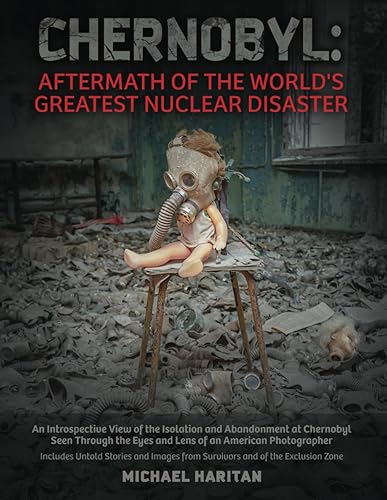 Chernobyl: Aftermath of the World's Greatest Nuclear Disaster: An ...