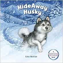 HideAway Husky (HideAway Pets Books): McCue, Lisa: 9781454918127 ...