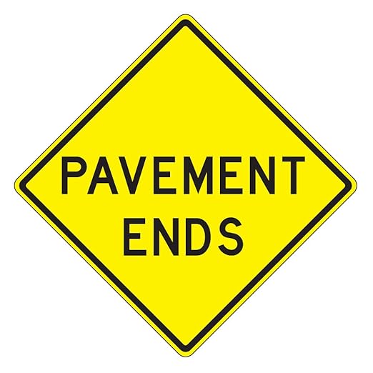 MUTCD W8-3 Pavement Ends Sign, 3M Reflective Sheeting, Highest Gauge ...