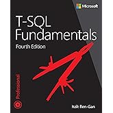 T-SQL Fundamentals (Developer Reference): Ben-Gan, Itzik: 9781509302000: Amazon.com: Books