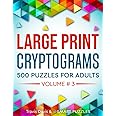 Large Print Cryptograms: 500 Puzzles for Adults - Volume 3 (Large Print ...