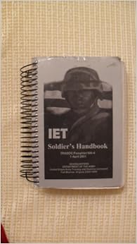 IET Soldier's Handbook - TRADOC Pamphlet 600-4: Dept. of the Army ...