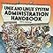 UNIX and Linux System Administration Handbook: Nemeth, Evi, Snyder, Garth, Hein, Trent, Whaley ...