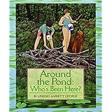 In the Garden: Who's Been Here?: George, Lindsay Barrett, George ...