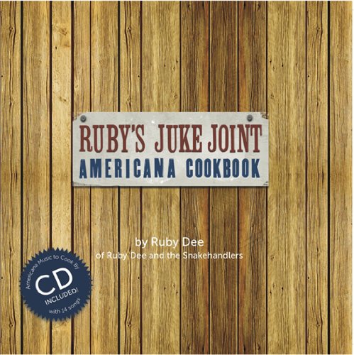 Ruby's Juke Joint Americana Cookbook: Philippa, Ruby Dee: 9780983782407 ...