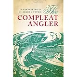 The Compleat Angler: or, The Contemplative Man's Recreation (Modern ...
