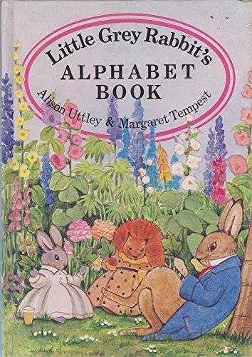 Little Grey Rabbit's Alphabet Book: Uttley, Alison illustrated By ...