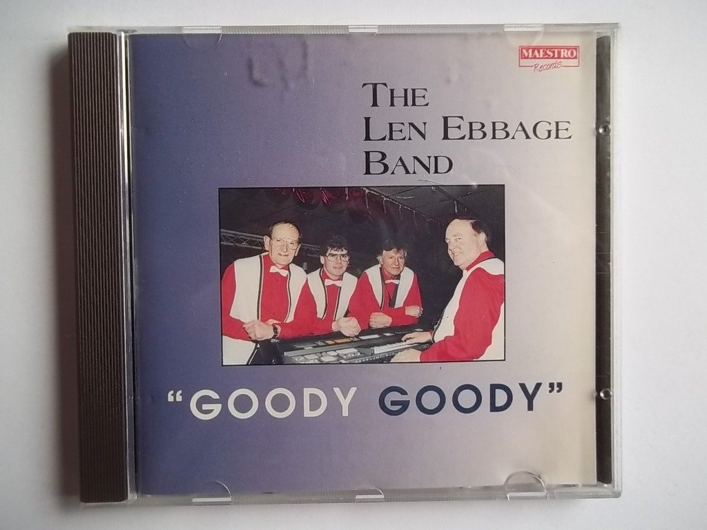 Len Ebbagge Band - LEN EBBAGE BAND Goody Goody CD - Amazon.com Music