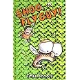 Amazon.com: Shoo, Fly Guy! (Fly Guy, No. 3): 9780439639057: Arnold ...