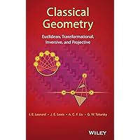Amazon.com: Classical Geometry: Euclidean, Transformational, Inversive, and Projective ...