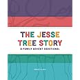 The Jesse Tree Story: A Family Advent Devotional: Claus, Rev. Grace ...