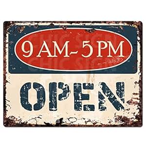Amazon.com: OPEN 9AM-5PM Chic Sign Vintage Retro Rustic 9"x12" Metal ...