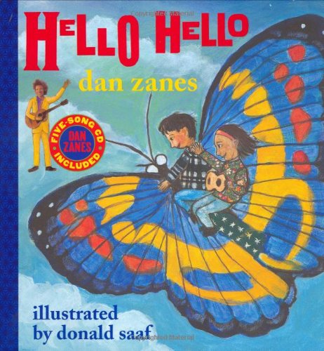 Amazon.com: Hello Hello: 9780316168083: Zanes, Dan, Saaf, Donald: Books